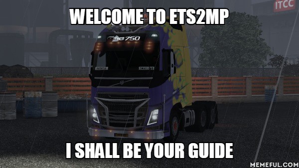 ETS2MP Meme Thread - Page 8 - Archive - TruckersMP Forum